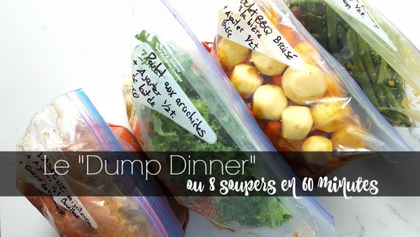 Le Dump Dinner: 8 soupers prêts en 60 minutes - Wooloo